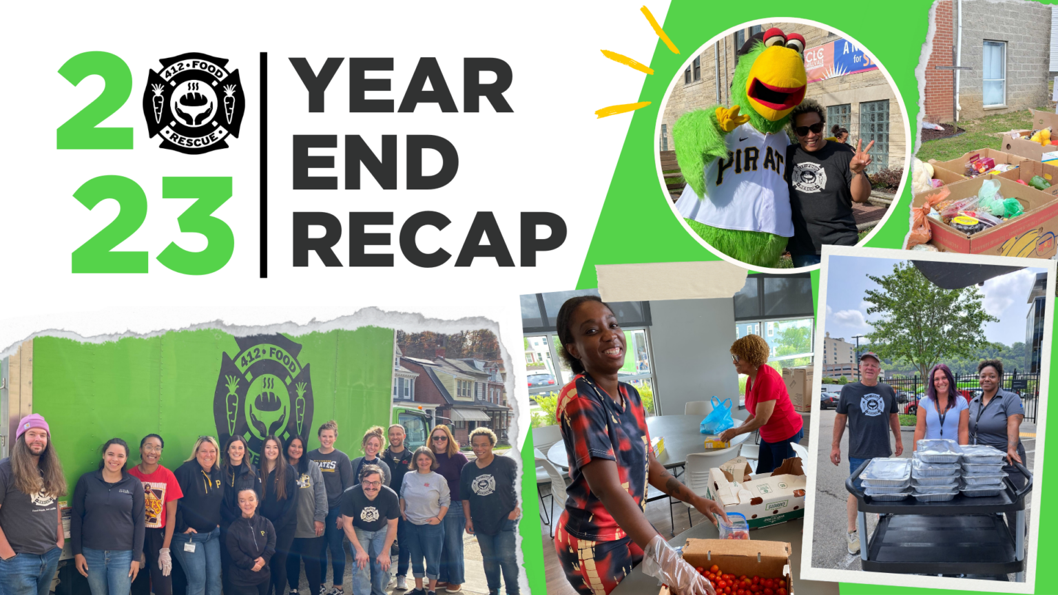2023: A Year in 412 Food Rescue - 412 Food Rescue